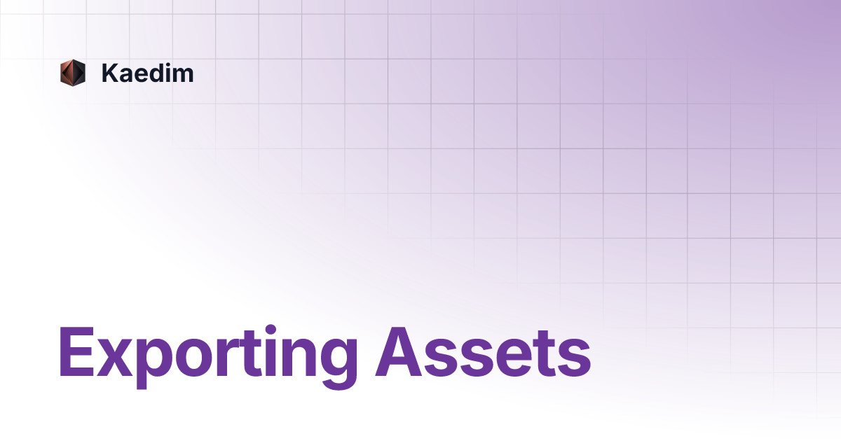 Exporting Assets | Kaedim